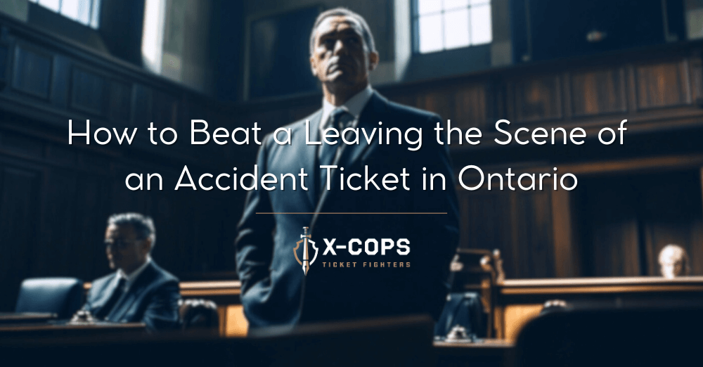 How to Beat a Leaving the Scene of an Accident Ticket in Ontario?